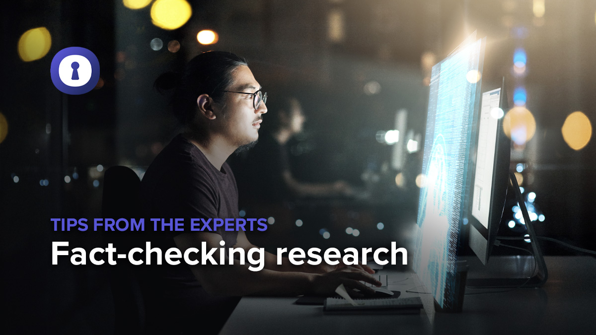6 tips for diligent fact-checking | authentic8 6 tips for diligent fact-checking | authentic8