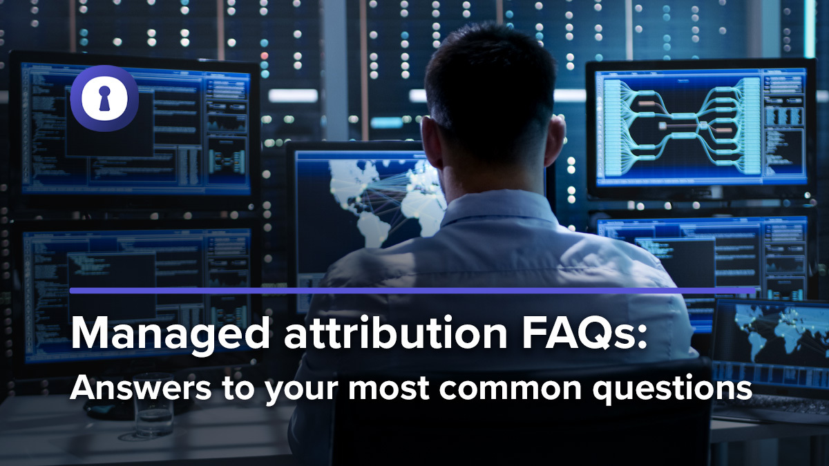 Managed attribution FAQs | authentic8
