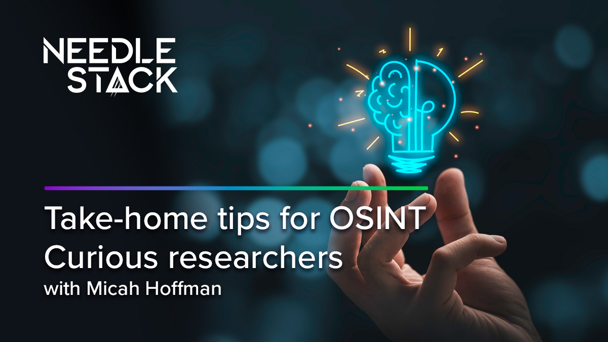 S2E40 | Take-home tips for OSINT Curious researchers | authentic8