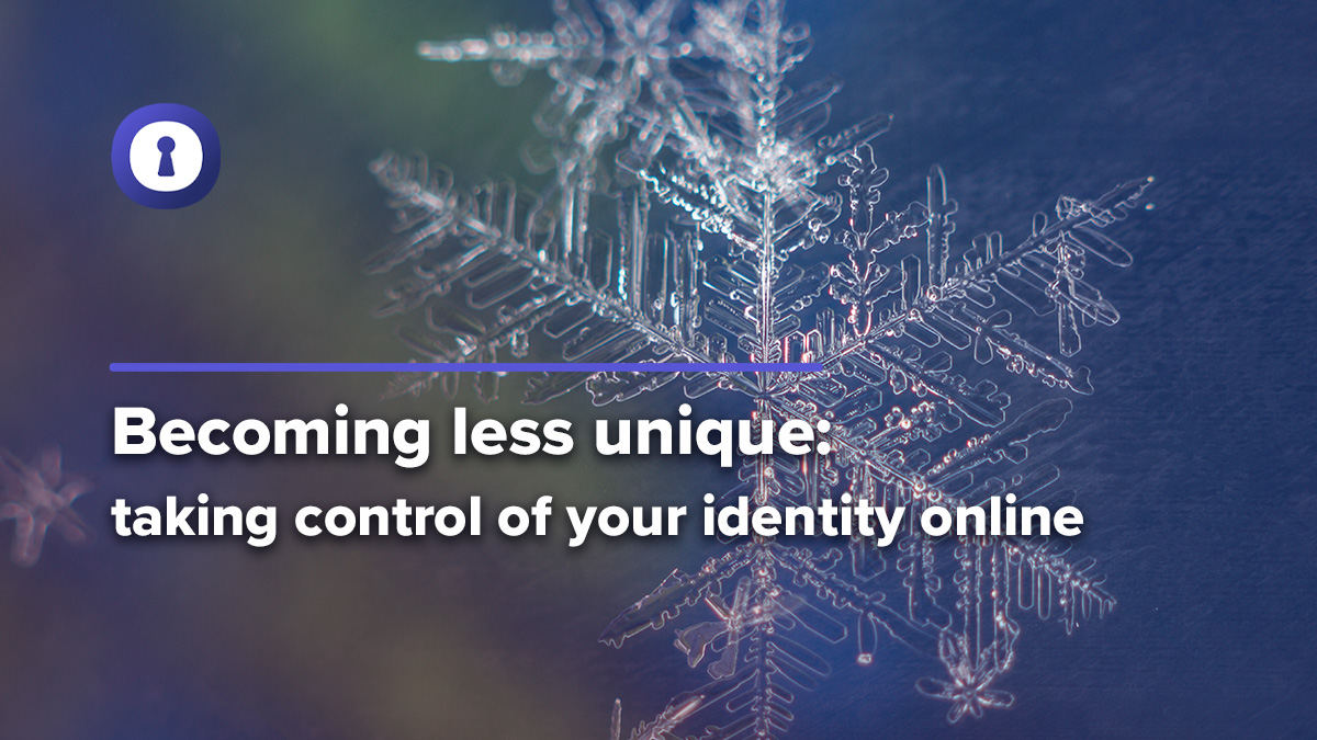 Becoming less unique online | authentic8