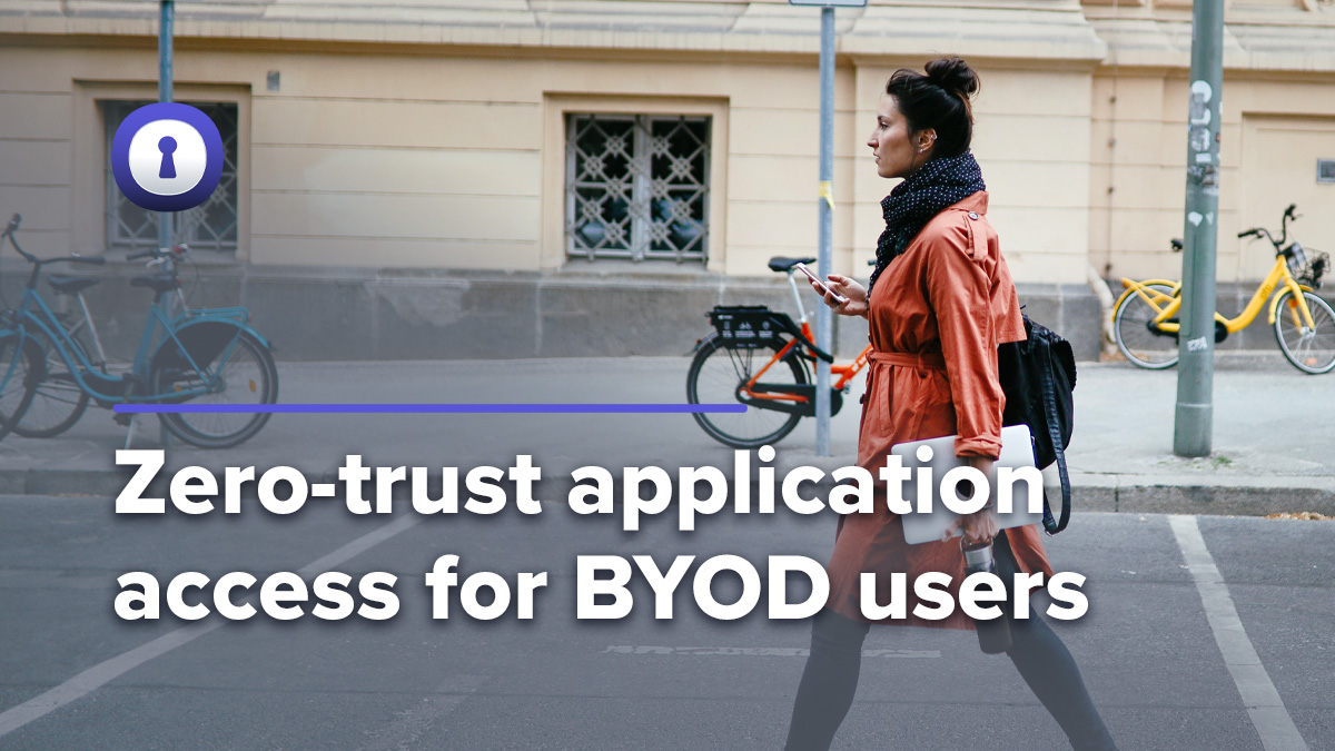 Zero trust application access for BYOD | authentic8