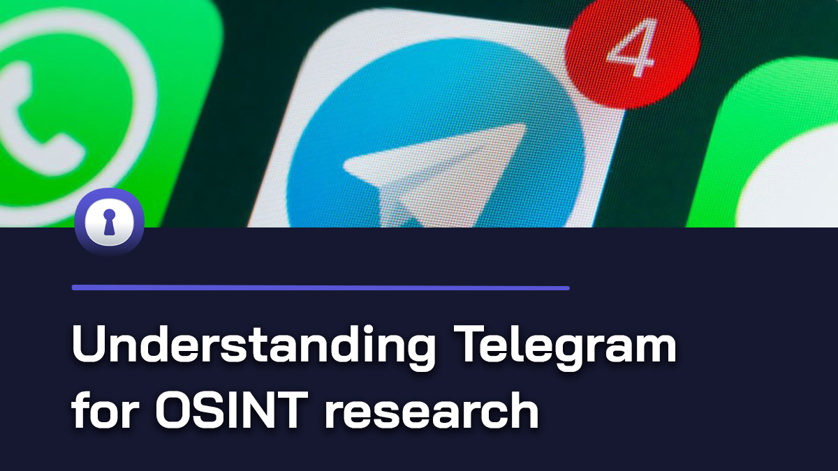 Understanding Telegram for OSINT research | authentic8